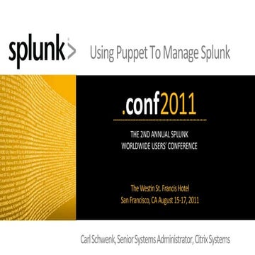 Using Puppet To Manage Splunk | PDF