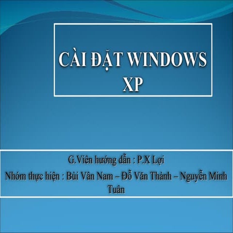 Cài đặt windows xp | PPT