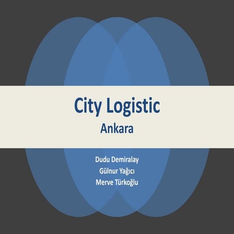 City logistic-Ankara | PPTX