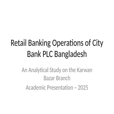 City_Bank_Retail_Banking_Operations_Presentation.pptx