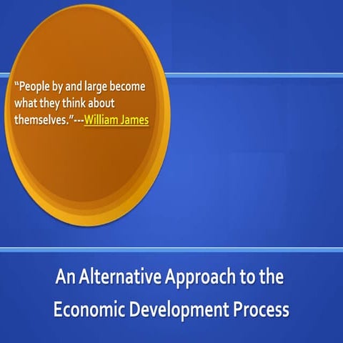 An Alternative Approach to the Economic Development Process | PPT