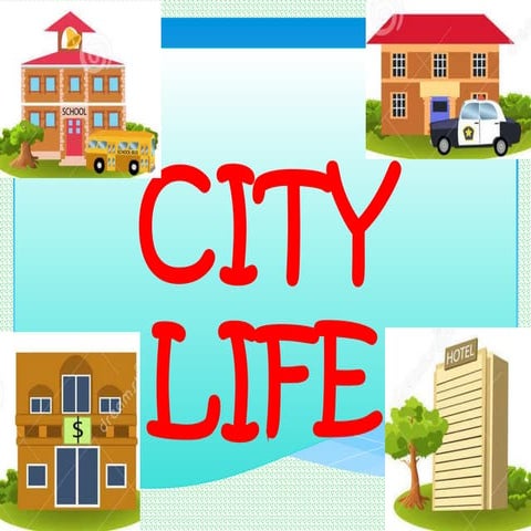 CITY LIFE | PPTX