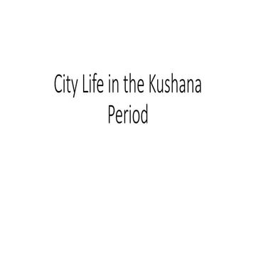 ancient City Life in the Kushana Period.pptx