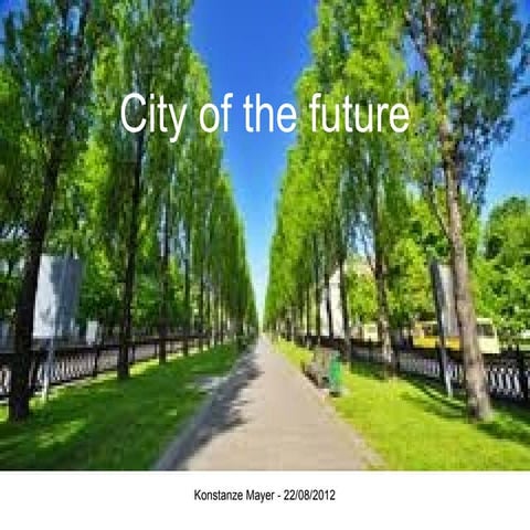 City of the future | PPT