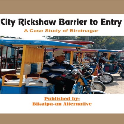 Research on "City Rickshaw Barrier to Entry", Bikalpa-an Alternative | PDF