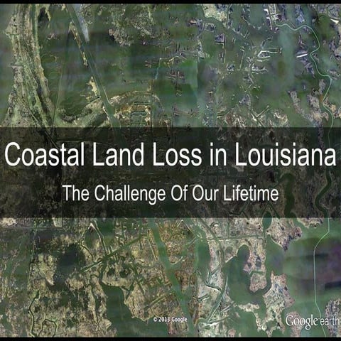 Coastal Land Loss in Louisiana | PPTX