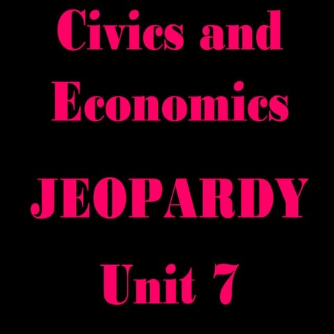Civics jeopardy unit 7 macro econ and random review | PPT