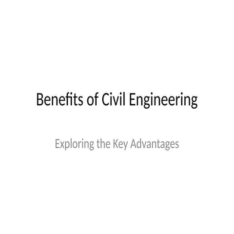 Civil_Engineering_Benefits_IMPORTANT.pptx