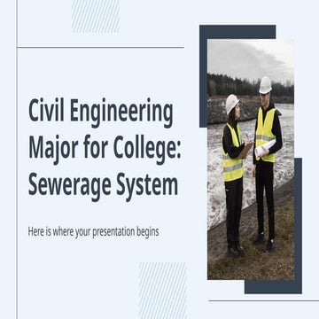 Civil Engineering Major for College_ Sewerage System by Slidesgo.pptx