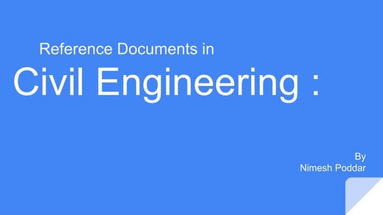 Civil engineer reference documents | PPTX