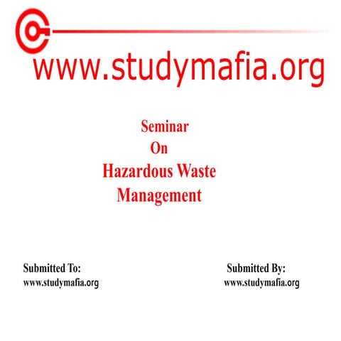 HAZARDOUS WASTE MANAGEMENT---PPT | PPTX