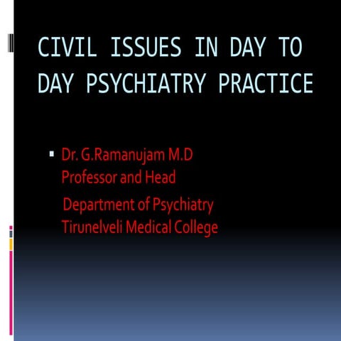 Civil issues in Psychiatry | PPTX