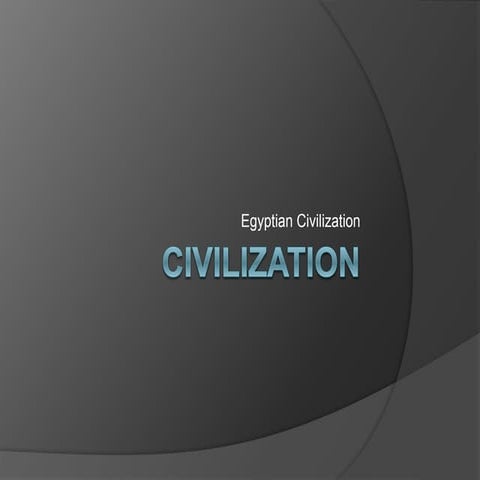 Egyptian Civilization | PPTX