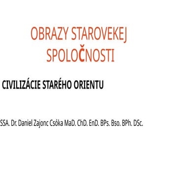 Daniel Zajon Civilizácie starého Orientu | PPT