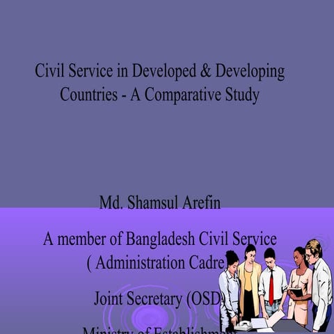 Civil service in developed & developing countries a comparative study | PPT