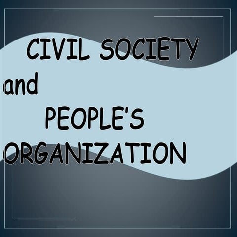 Lesson 11: CIVIL ORGANIZATION AND SOCIAL MOVEMENTS | PPTX