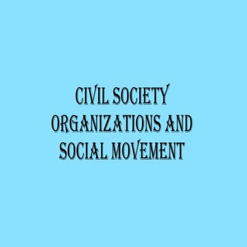 Lesson 11: CIVIL ORGANIZATION AND SOCIAL MOVEMENTS | PPTX