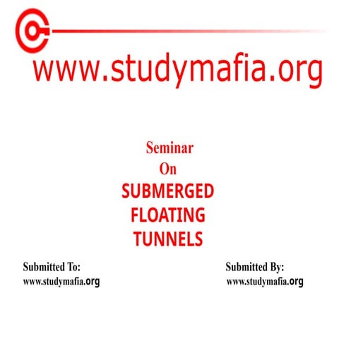 civil SUBMERGED FLOATING TUNNELs ppt.pptx