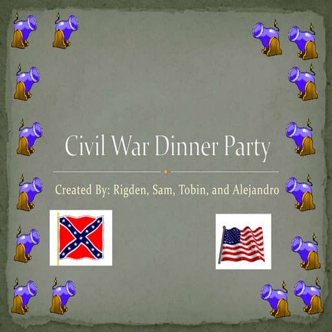 Civil war dinner_party | PPTX
