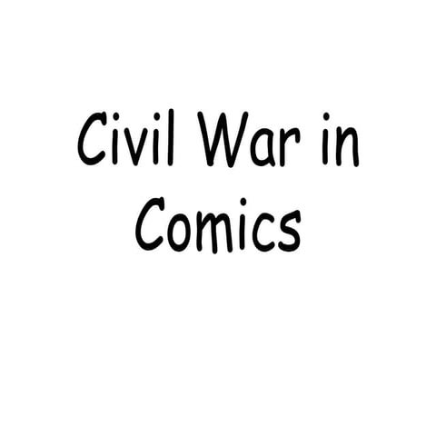 Civil war in comics | PPTX