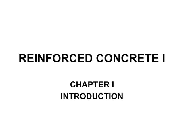 Civl372 Lecture On Reinforced Concrete Chapter One Ppt