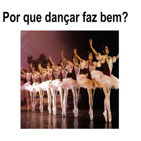 por que dançar faz bem? | PPT