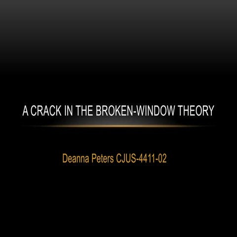 Broken Windows Theory.pptx used in criminology | PPTX