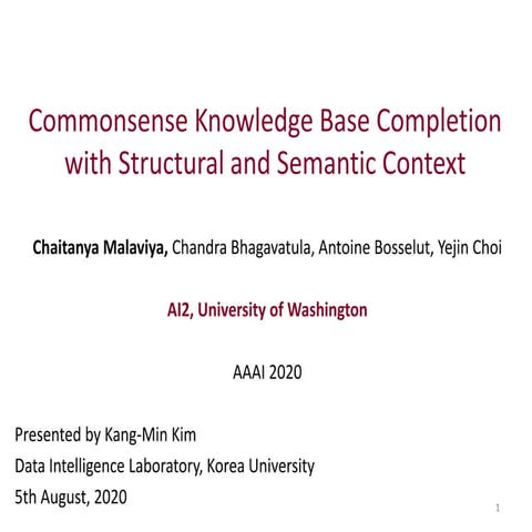 Commonsense Knowledge Base Completion with Structural and Semantic Context slide | PPT