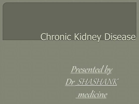 Chronic Kidney Disease (CKD) | PPT