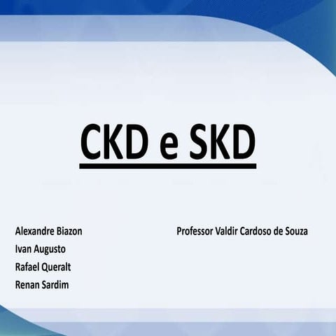 Ckd e skd | PPTX