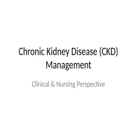 Chronic Kidney Disease_Management_Presentation.pptx