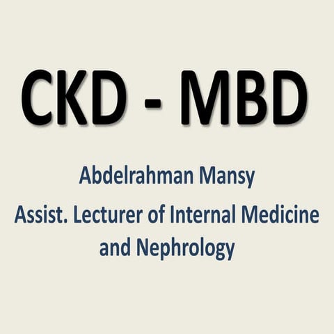 CKD MBD chronic kidney disease mineral bone disease Dr. Abdel Rahman ...