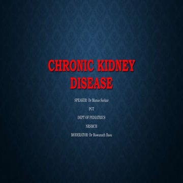 CHRONIC KIDNEY DISEASE IN PEDIATRICppt.pptx