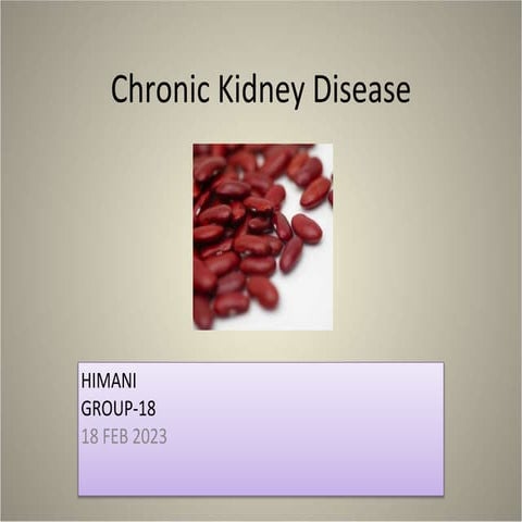 CKD Presentation1 2.pptx | Diseases and Conditions | Medical Health