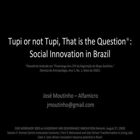 Tupi or not Tupi, That is the Question: Social Innovation in Brazil | PPT