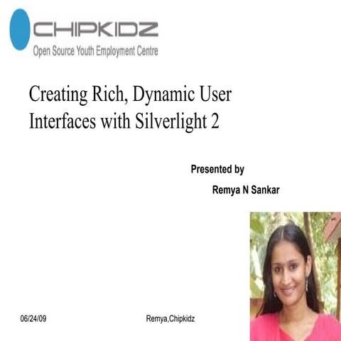 Creating Rich, Dynamic User Interfaces in silverlight2 | PPT