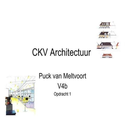 Ckv Architectuur Powerpoint Opdracht 1 | PPT