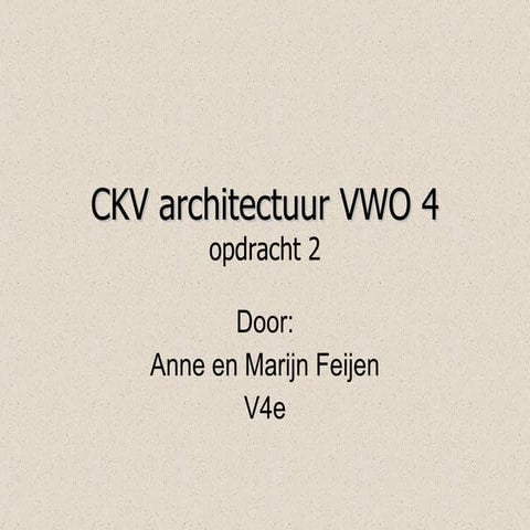 CKV architectuur vwo 4, Anne en Marijn Feijen | PPT