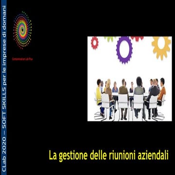 Clab 2020 SOFT SKILLS - La gestione delle riunioni aziendali - Luca ...