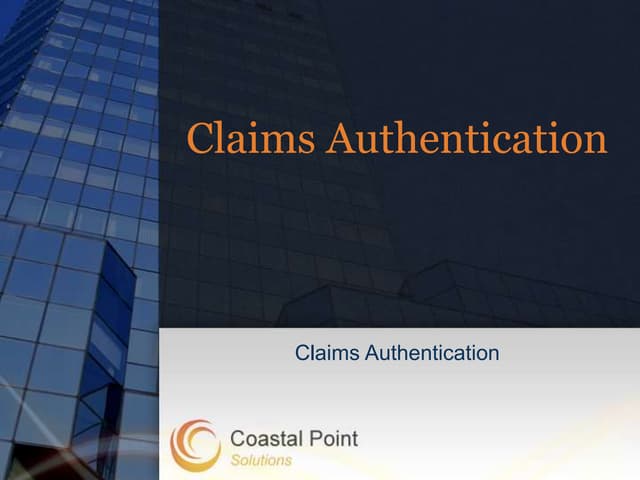 Claims Based Authentication A Beginners Guide Pptx