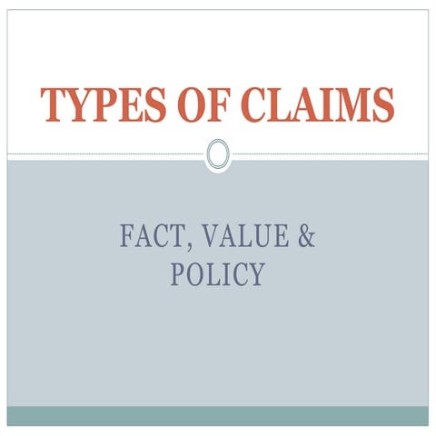 claims of fact, claims of policy claims of and value | PDF