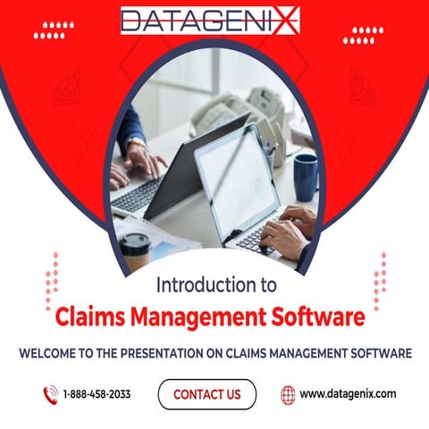 Introduction to Claims management Software- DataGenix | PPTX