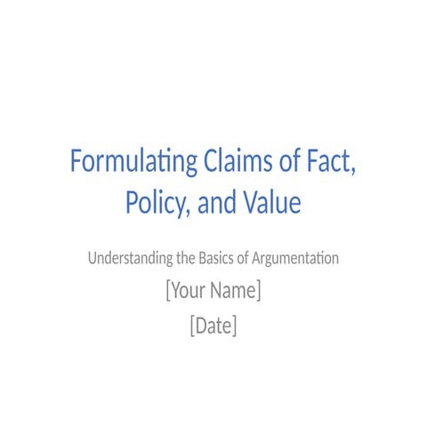 Claims_of_Fact_Policy_Value_Improved_Presentation.pptx