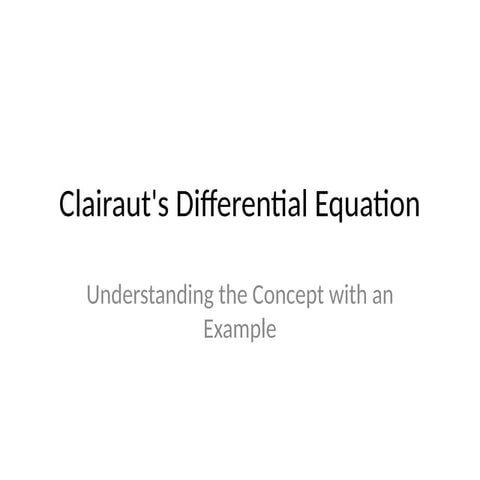 Clairaut_Differential_Equation-BY SONI.pptx