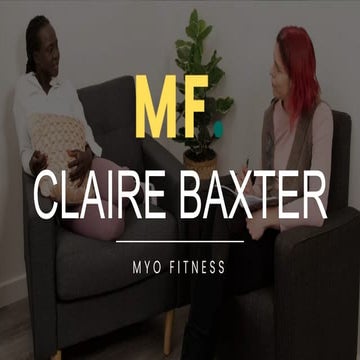 Claire Baxter - Myofitness Myotherapist.pptx