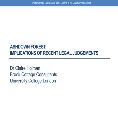 Ashdown Forest: Implications of recent legal judgements - Dr Claire Holman | PPT