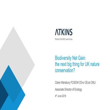 Biodiversity Net Gain: the next big thing for UK nature conservation ...