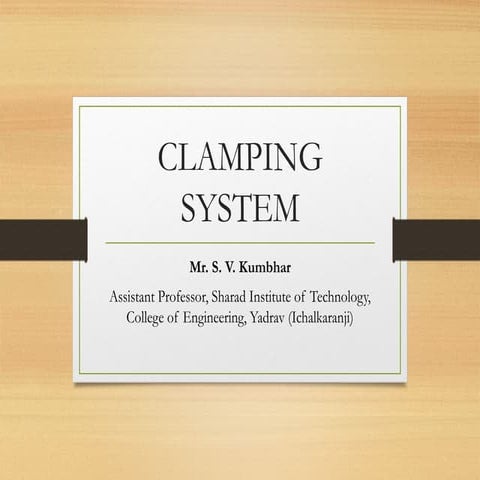 Basics of clamping system in production.pptx