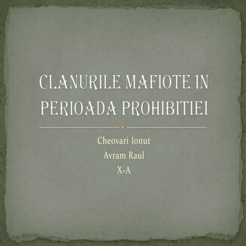 Clanurile mafiote in perioada prohibitiei | PPTX