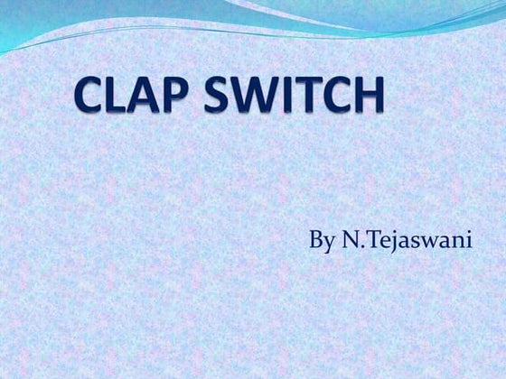 clap switch project | PPTX